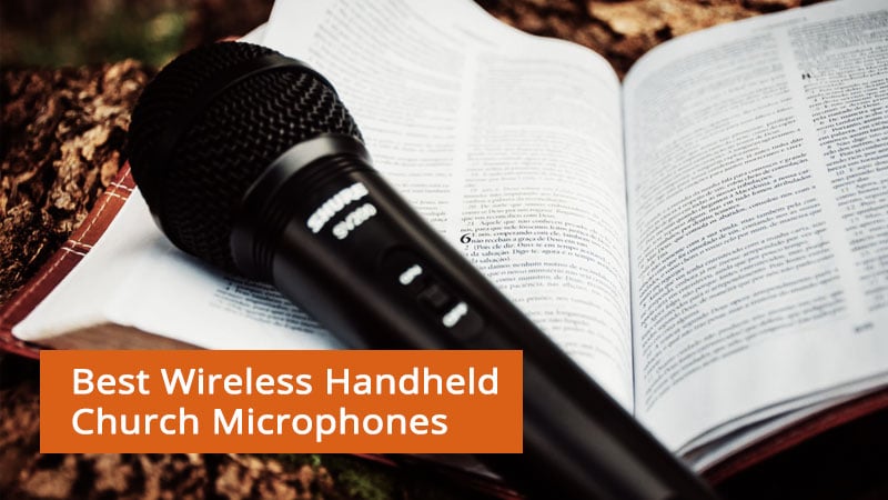 Best Wireless Handheld Microphones for Church - Top Picks from $75 ...